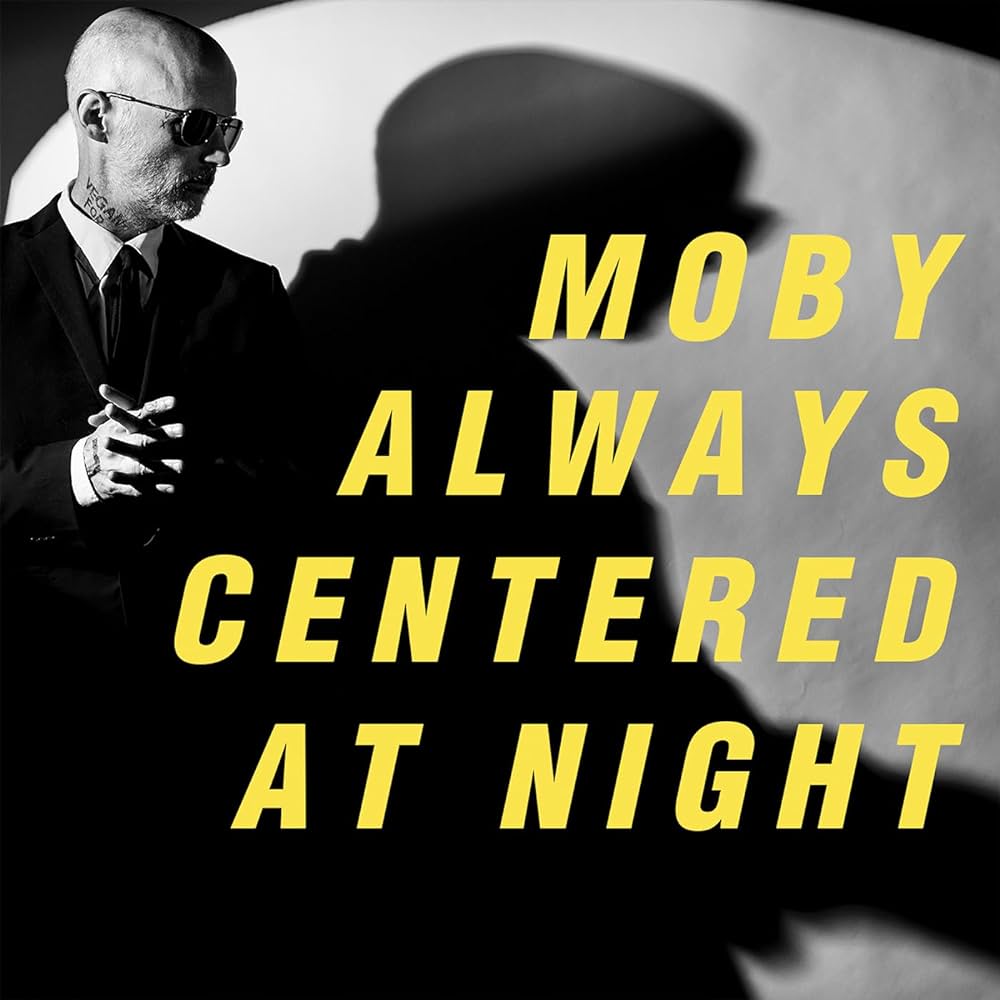 Moby - Always Centered At Night – Longplay