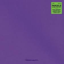 Parcels - Live Vol. 2 – Longplay