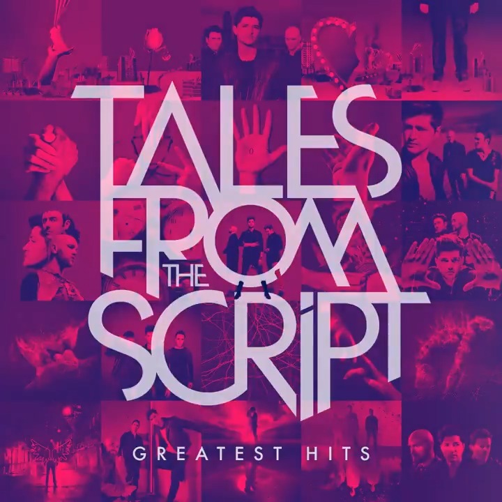 The Script - Tales From The Script: The Greatest Hits – Longplay